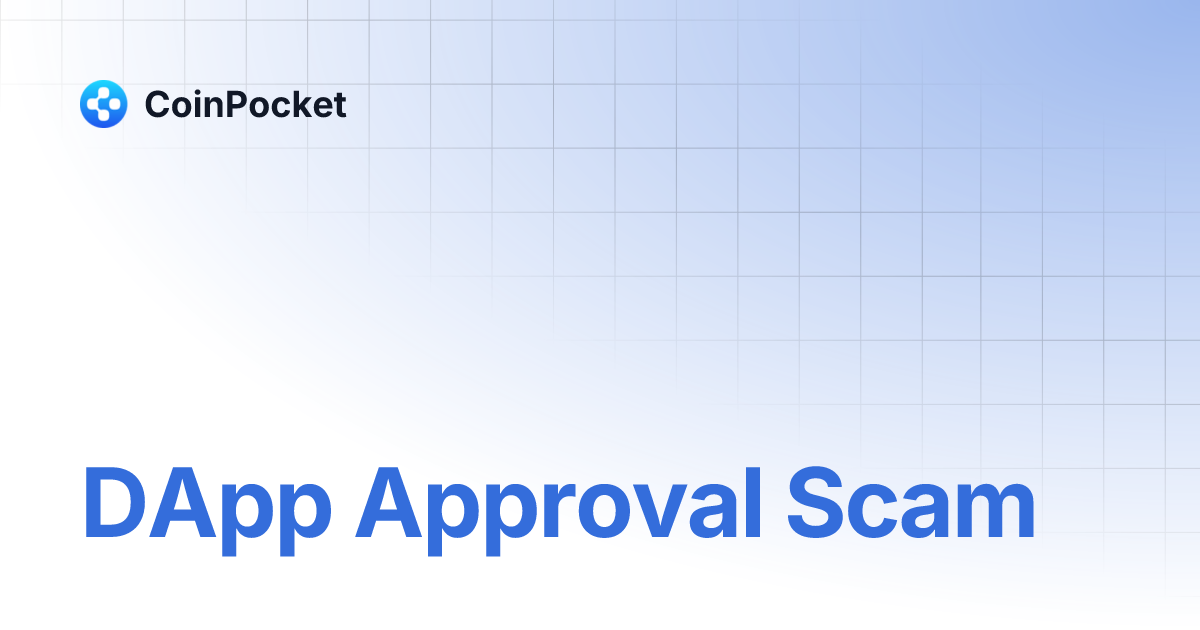 DApp Approval Scam | CoinPocket