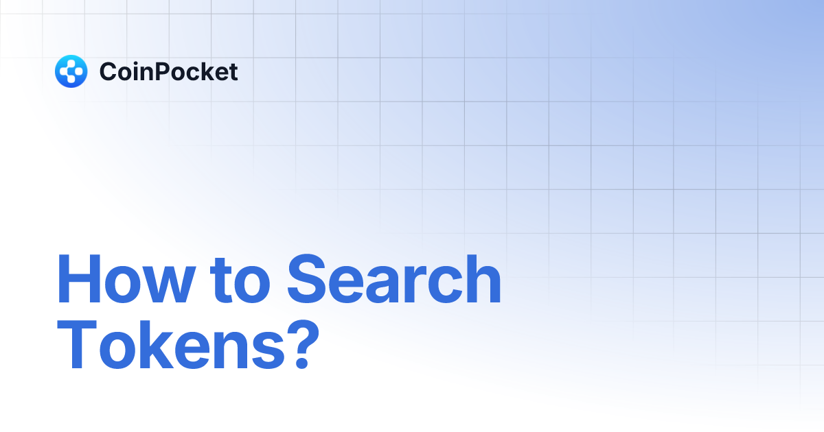 How to Search Tokens? | CoinPocket
